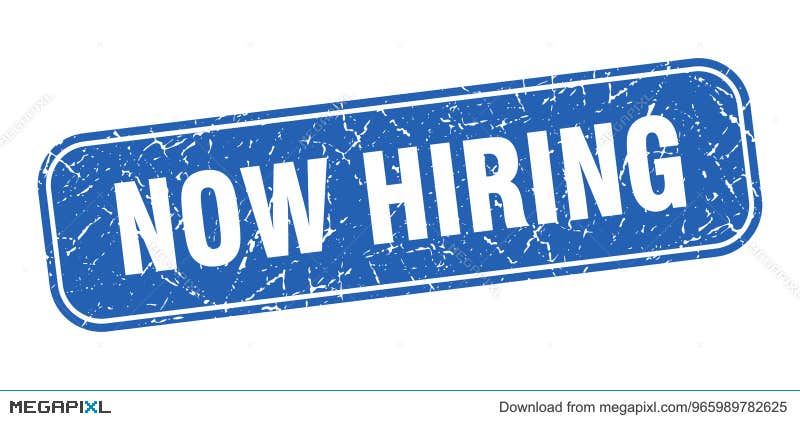 Blue Now Hiring Now Hiring Sign Stamp Label Badge Banner Eps Grunge Grungy Imprint Ink Insignia ...